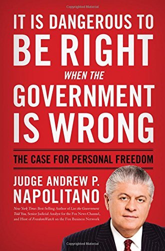 It Is Dangerous to Be Right When the Government Is Wrong: The Case for ...