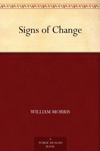 Signs of Change by William Morris | Goodreads