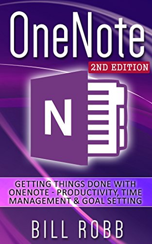 OneNote: Getting Things Done with OneNote - Productivity, Time ...