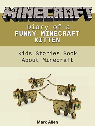 Minecraft: Diary of a Funny Minecraft Kitten: Kids Stories Book About ...
