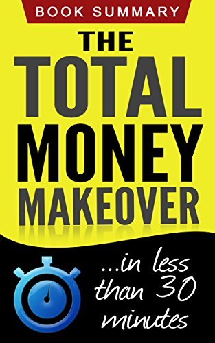 Summary of The Total Money Makeover: A Proven Plan for Financial ...