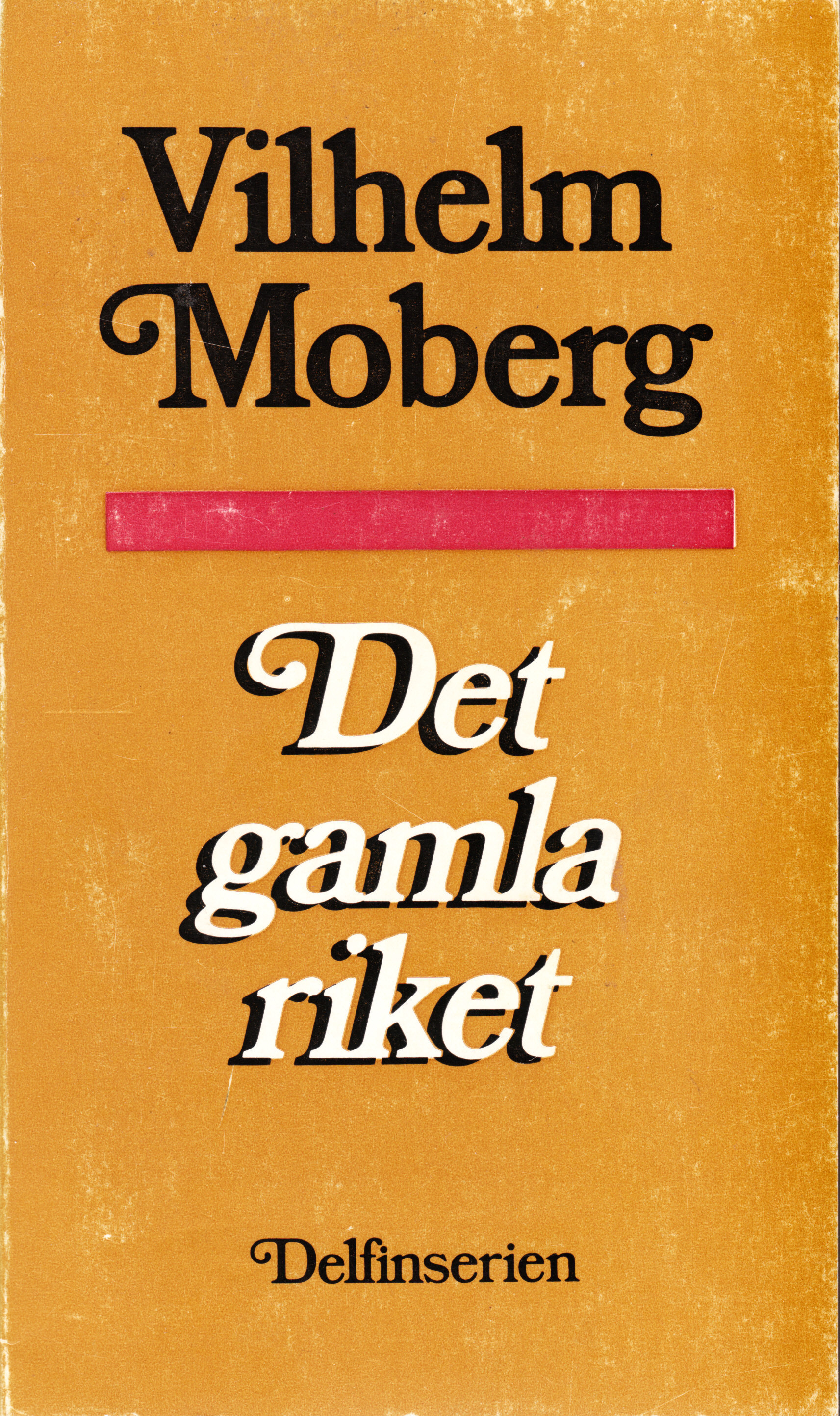 Det gamla riket by Vilhelm Moberg | Goodreads