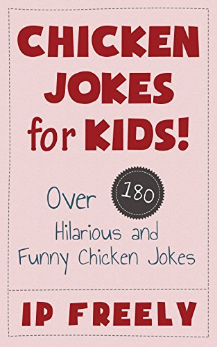 Jokes: Chicken Jokes for Kids! Over 180 Hilarious and Funny Chicken ...