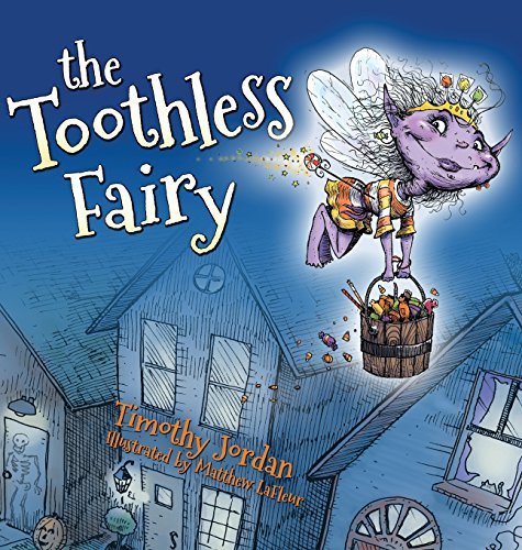 The Toothless Fairy by Timothy Jordan | Goodreads