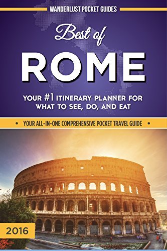 Rome Travel Guide: Best of Rome - Your #1 Itinerary Planner for What to ...