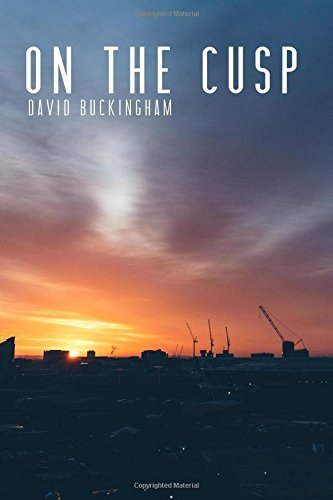 On the Cusp by David Buckingham | Goodreads