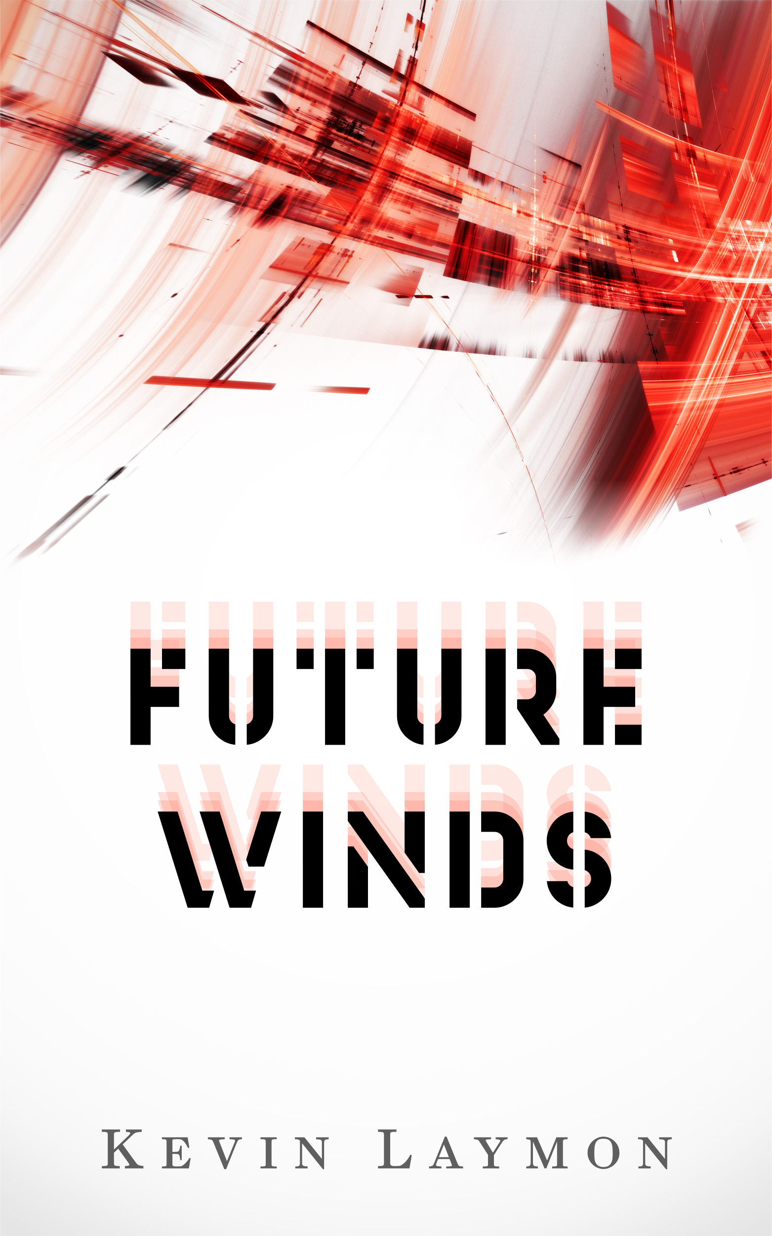 Future Winds by Kevin Laymon | Goodreads