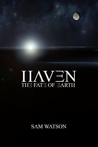 Haven: The Fate of Earth by Sam Watson | Goodreads