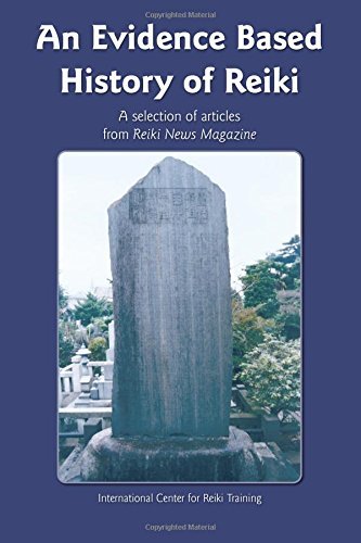 An Evidence Based History of Reiki by William Lee Rand | Goodreads