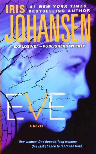 Eve (Eve Duncan, #12; Eve, Quinn & Bonnie, #1) by Iris Johansen | Goodreads