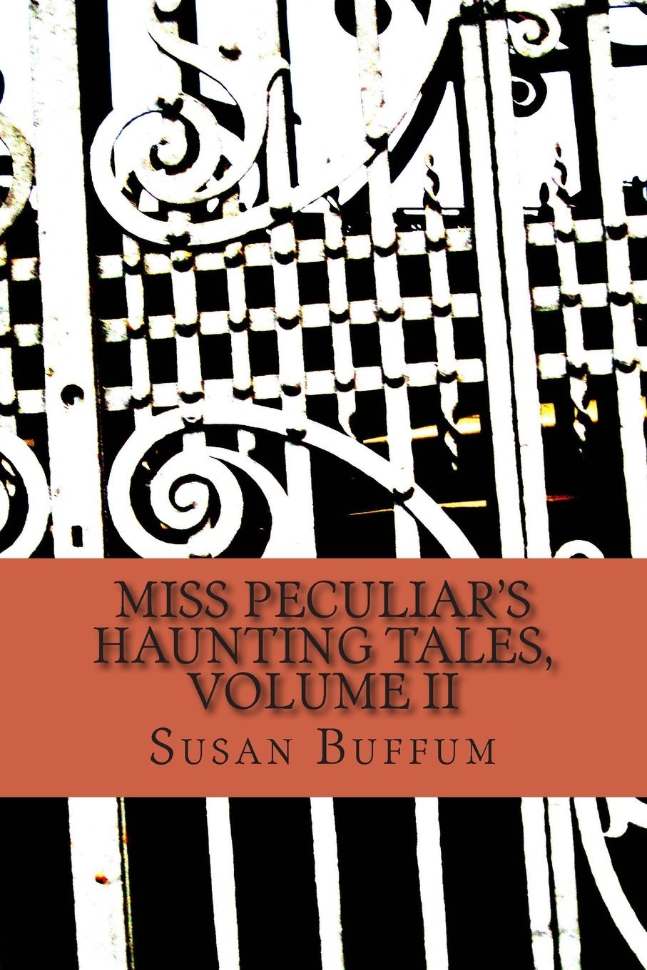 Miss Peculiar's Haunting Tales, Volume II by Susan Buffum | Goodreads