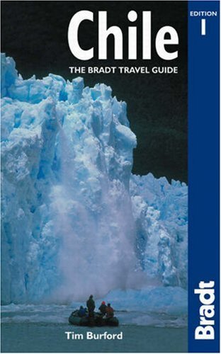 Chile: The Bradt Travel Guide (Bradt Travel Guides) by Tim Burford ...