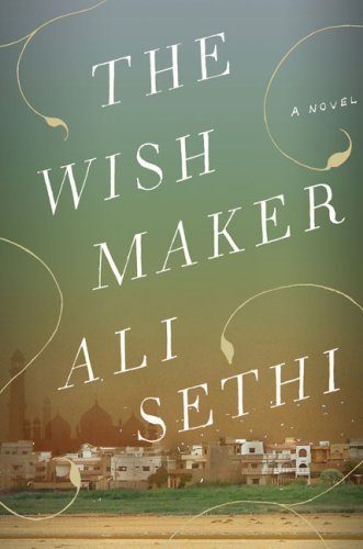 The Wish Maker by Ali Sethi | Goodreads