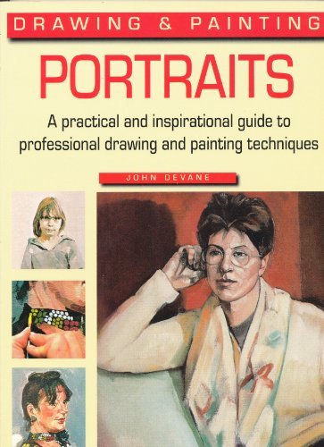 Drawing and Painting Portraits by John Devane | Goodreads