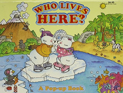 Who Lives Here? (A Pop-Up Book) by Playmore Inc. | Goodreads
