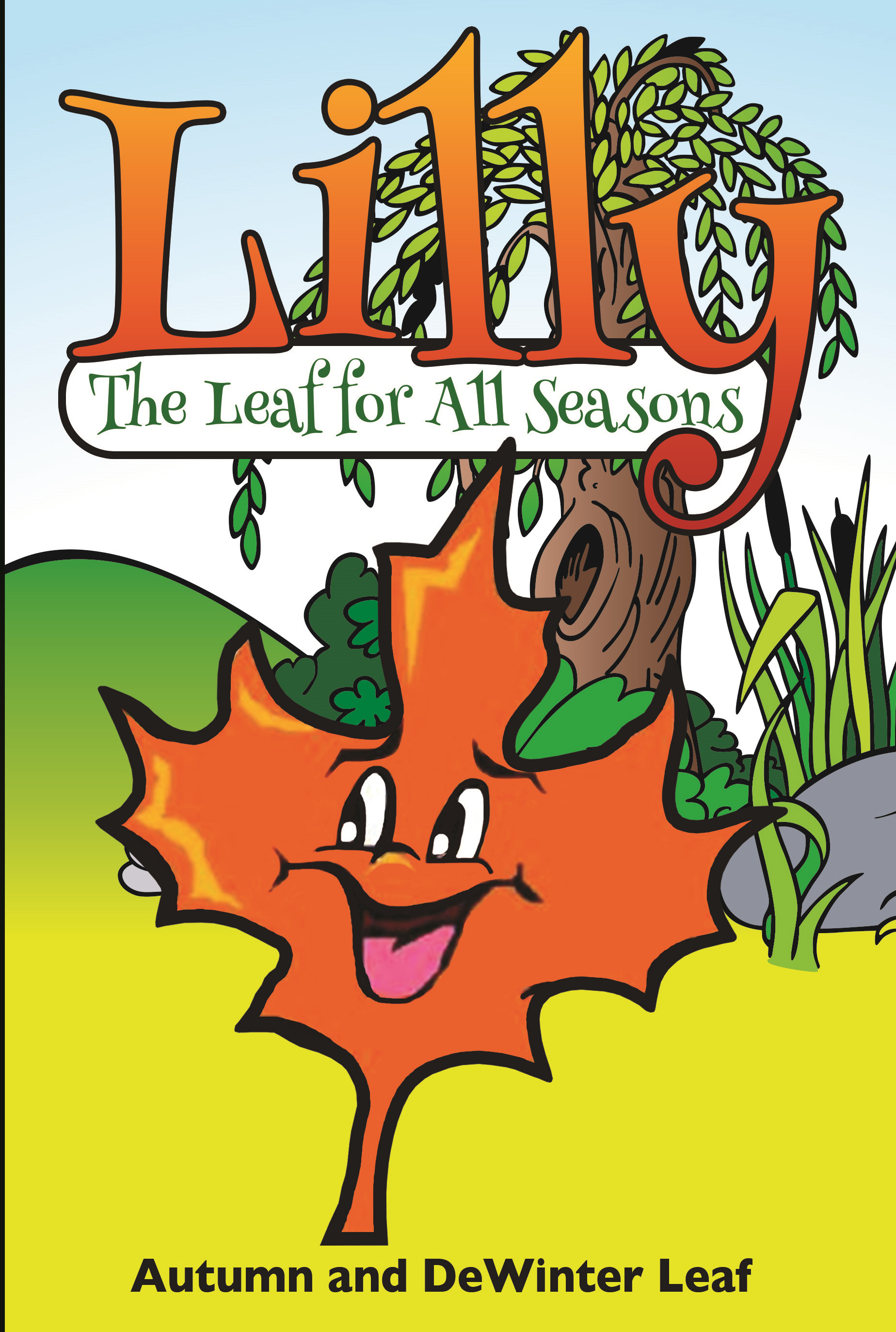 Lilly The Leaf For All Seasons by Autumn Leaf | Goodreads