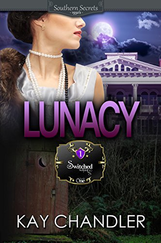 Lunacy (Switched #1) by Kay Chandler | Goodreads