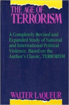 The Age Of Terrorism by Walter Laqueur | Goodreads