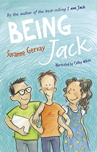 Being Jack (I Am Jack Book 4) by Susanne Gervay | Goodreads