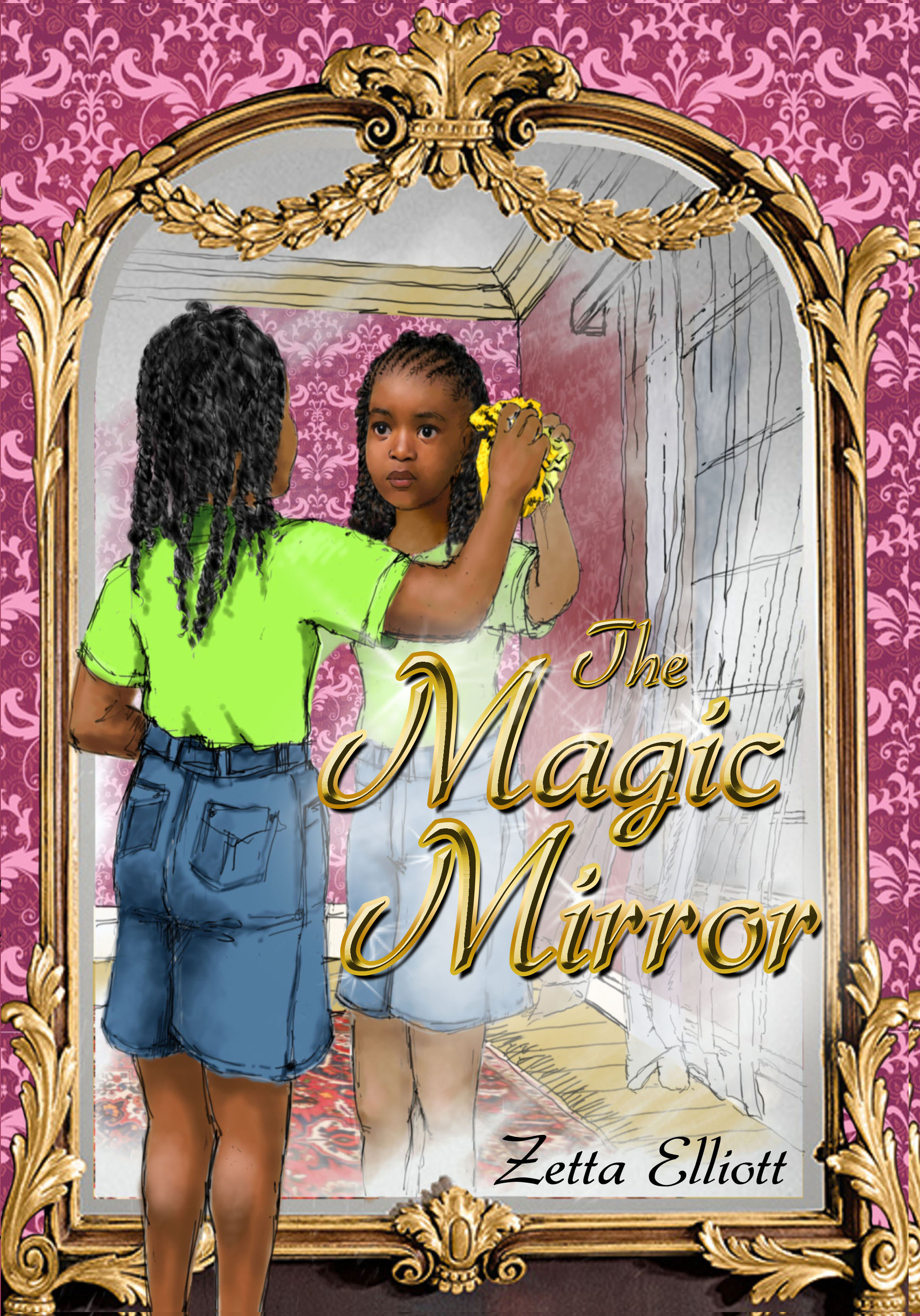 The Magic Mirror by Zetta Elliott | Goodreads