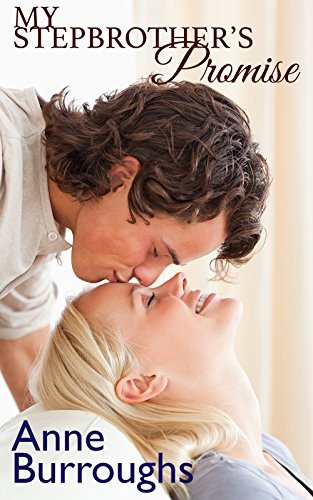 My Stepbrother's Promise by Anne Burroughs | Goodreads