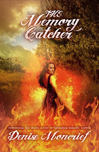 The Memory Catcher by Denise Moncrief | Goodreads