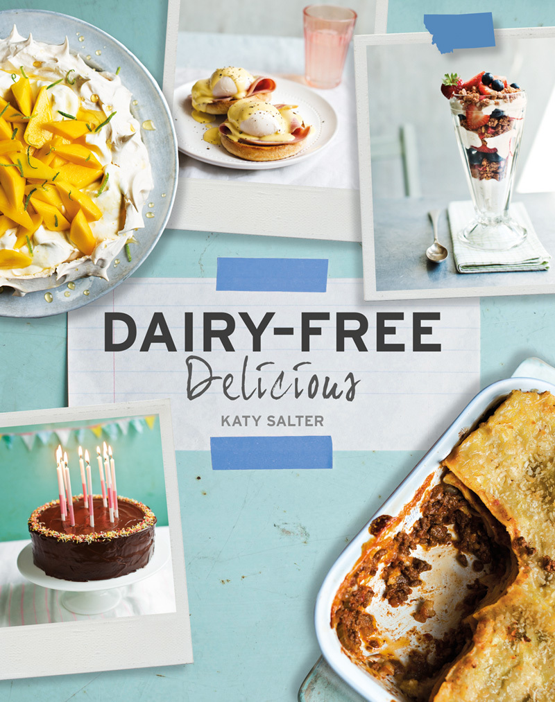 Dairy-Free Delicious by Katy Salter | Goodreads