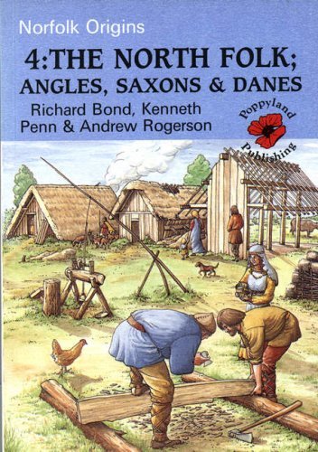 The North Folk: Angles, Saxons and Danes by Richard Bond | Goodreads