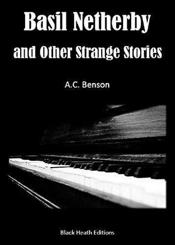 Basil Netherby and Other Strange Stories by A.C. Benson | Goodreads
