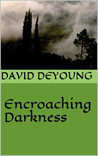 Encroaching Darkness (The Upper Realm Saga Book 1) by David DeYoung ...