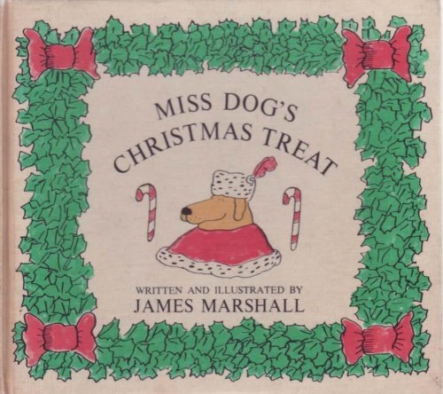 Miss Dog's Christmas Treat. by James Marshall | Goodreads
