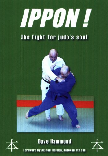 Ippon!: The Fight for Judo's Soul by Dave Hammond | Goodreads