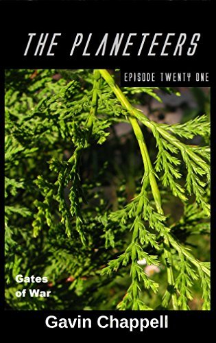 Gates of War (The Planeteers Book 21) by Gavin Chappell | Goodreads