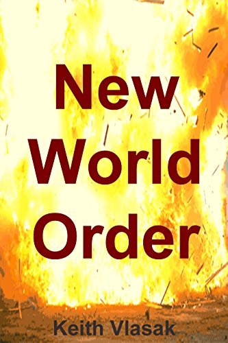 New World Order by Keith Vlasak | Goodreads