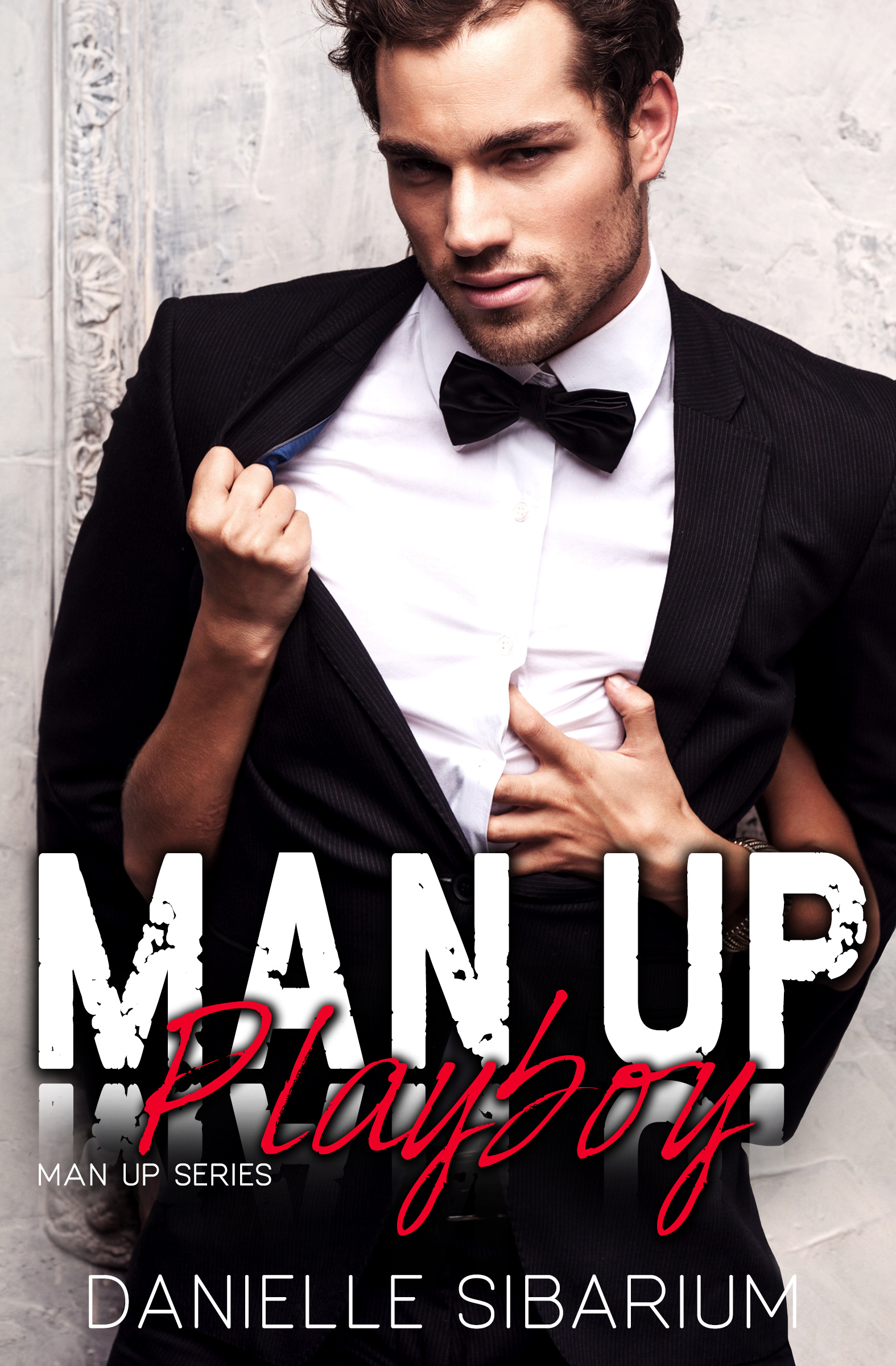 Man Up Playboy by Danielle Sibarium | Goodreads
