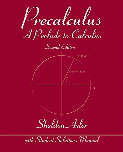 Precalculus: A Prelude to Calculus [with WileyPLUS Code] by Sheldon Axler | Goodreads