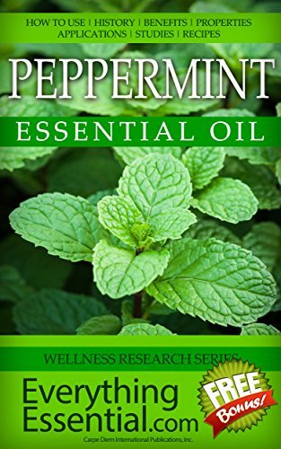Peppermint Essential Oil: Uses, Studies, Benefits, Applications ...