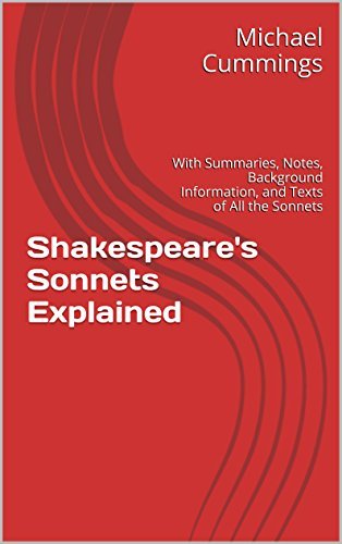 Shakespeare's Sonnets Explained: With Summaries, Notes, Background ...
