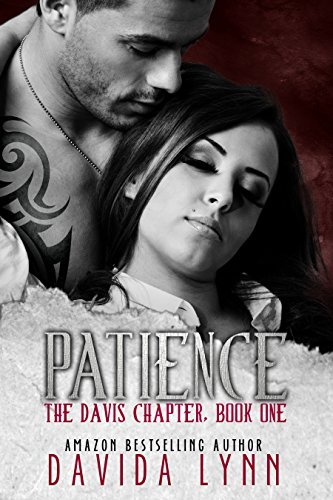 Patience: Biker Romance (The Davis Chapter Book 1) by Davida Lynn ...