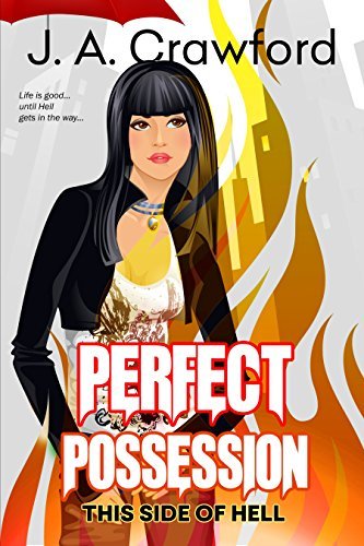 Perfect Possession (This Side of Hell #1) by J.A. Crawford | Goodreads