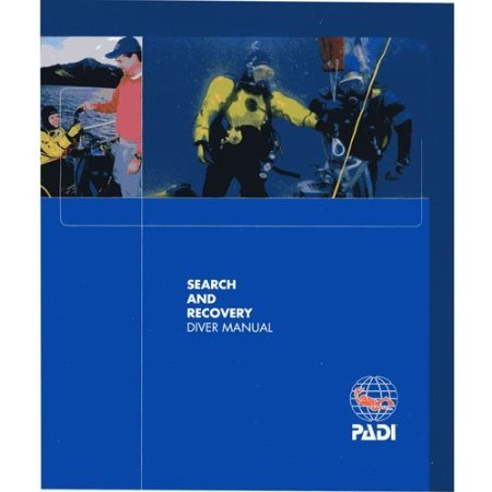 PADI Search & Recovery Diver Manual #79307 by PADI | Goodreads