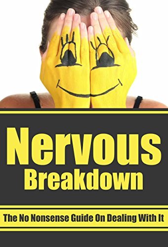 Nervous Breakdown: The No Nonsense Guide On How To Handle Stress ...
