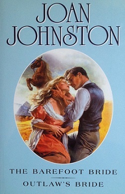 The Barefoot Bride / Outlaw's Bride by Joan Johnston | Goodreads