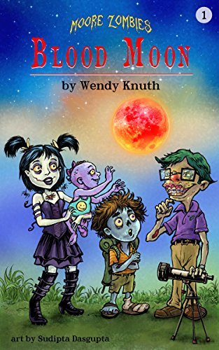 Moore Zombies: Blood Moon by Wendy Knuth | Goodreads