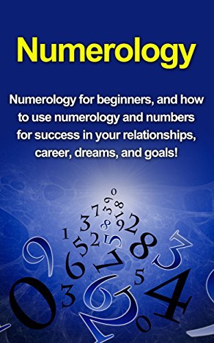 Numerology: Numerology for beginners, and how to use numerology and ...