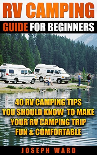 RV Camping Guide For Beginners: 40 RV Camping Tips You Should Know To ...