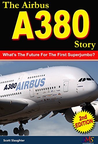 The Airbus A380 Story: What’s The Future For The First Superjumbo? by ...