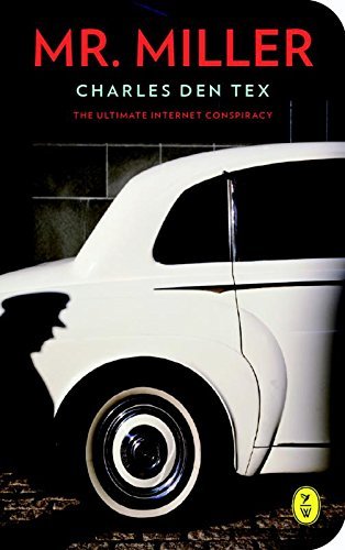 Mr. Miller by Charles den Tex | Goodreads
