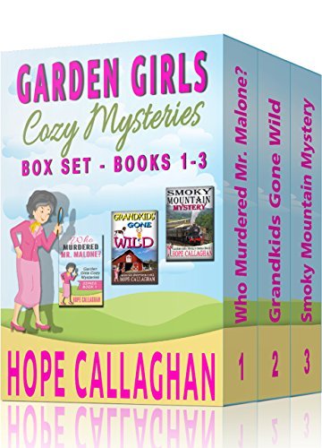 Garden Girls Cozy Mysteries: Box Set by Hope Callaghan | Goodreads