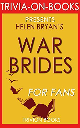 Helen Bryan's War Brides - For Fans by Trivion Books | Goodreads